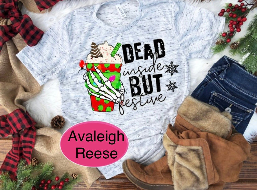 Dead Inside but Festive Shirts – AvaLeigh Reese